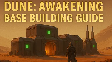 Dune: Awakening Base Building Guide – Best Strategies for Survival and ...